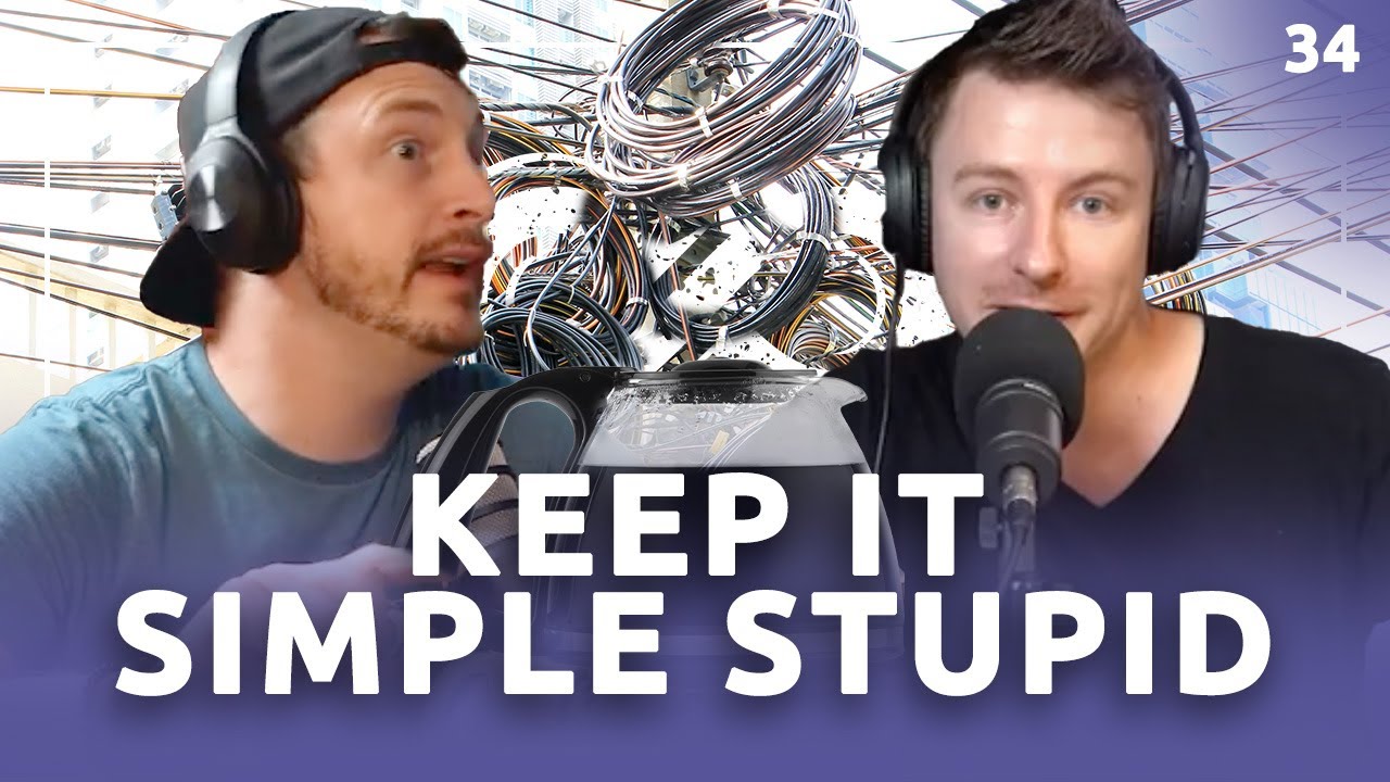Keep It Simple, Stupid! | Ep 34 - YouTube