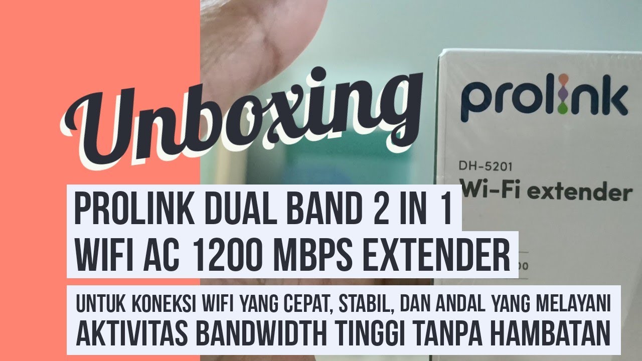 UNBOXING PROLINK DUAL BAND 2 IN 1 WIFI AC 1200 MBPS EXTENDER REPEATER ...