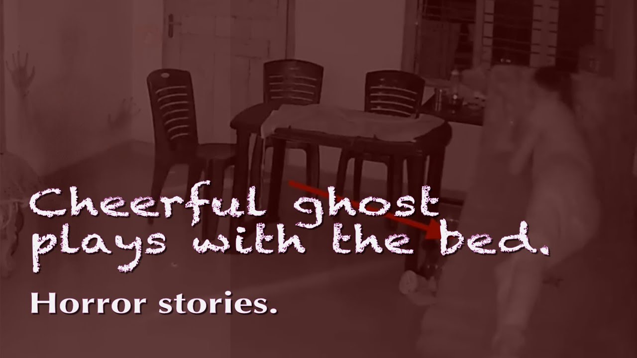 Cheerful ghost plays with the bed. Horror stories. - YouTube