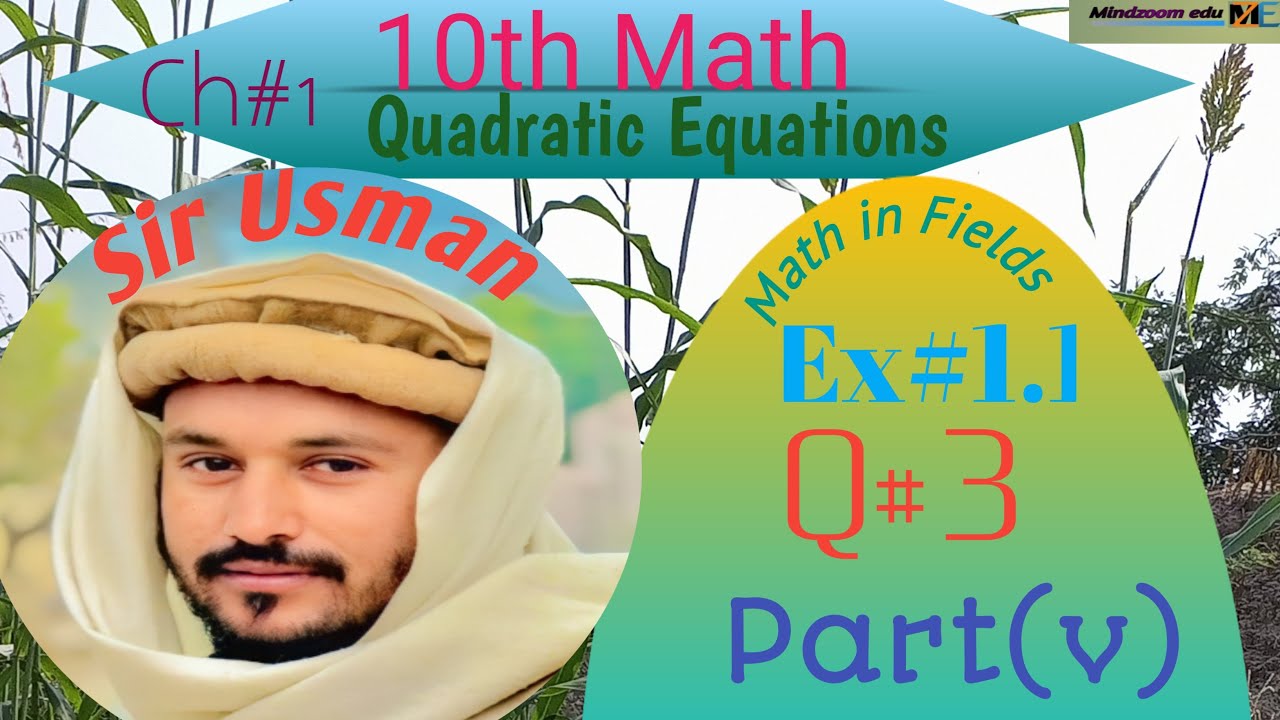 10th class Math ch#1 Quadratic Equations Exercise#1.1 q#3 part(v)||Mindzoom Edu#completing ...
