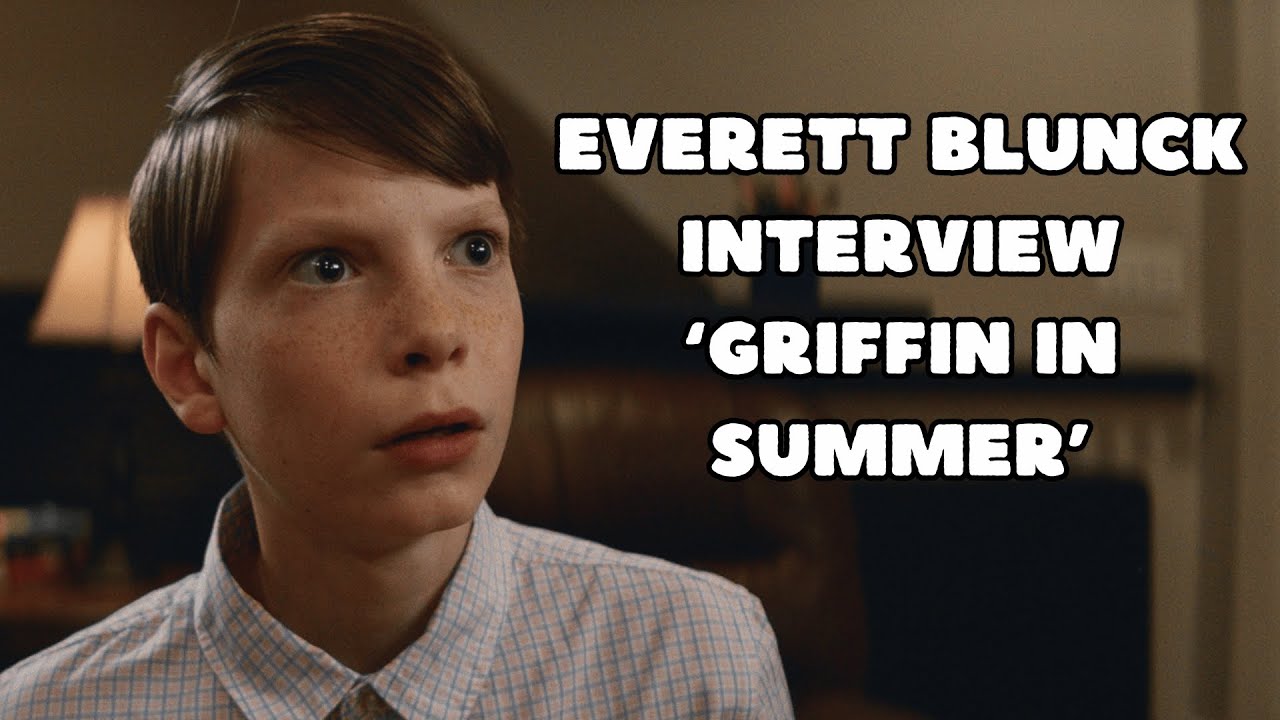 EVERETT BLUNCK talks GRIFFIN IN SUMMER, working with OWEN TEAGUE, AMC's ...