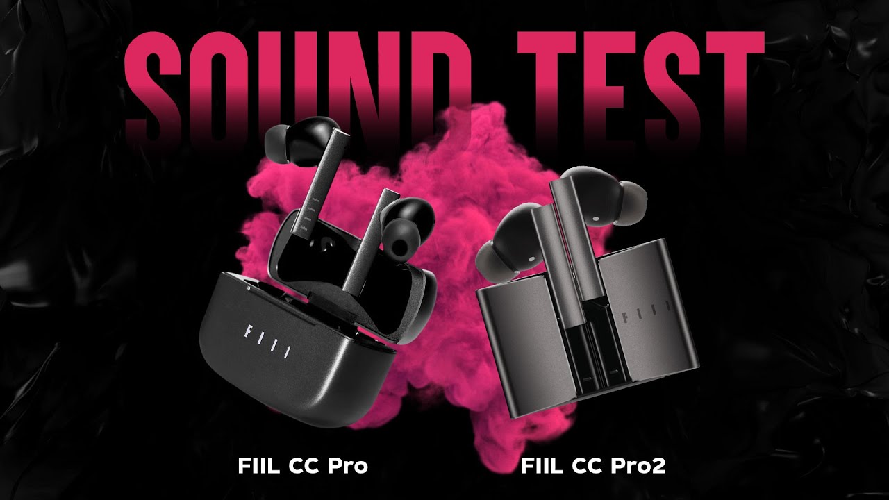 [Sound Test] ศึกสายเลือด FIIL CC Pro VS FIIL CC Pro2 - YouTube