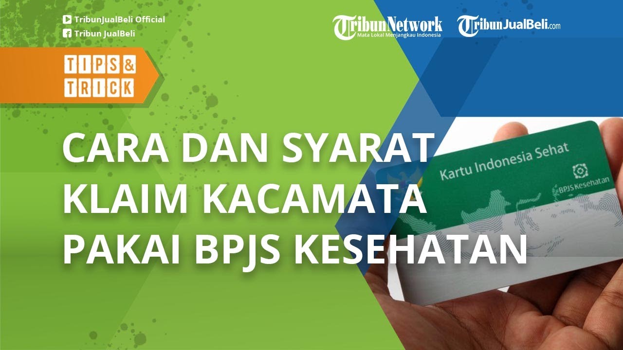 Mudah dan Gratis, Simak Begini Cara dan Syarat Klaim Kacamata Pakai ...