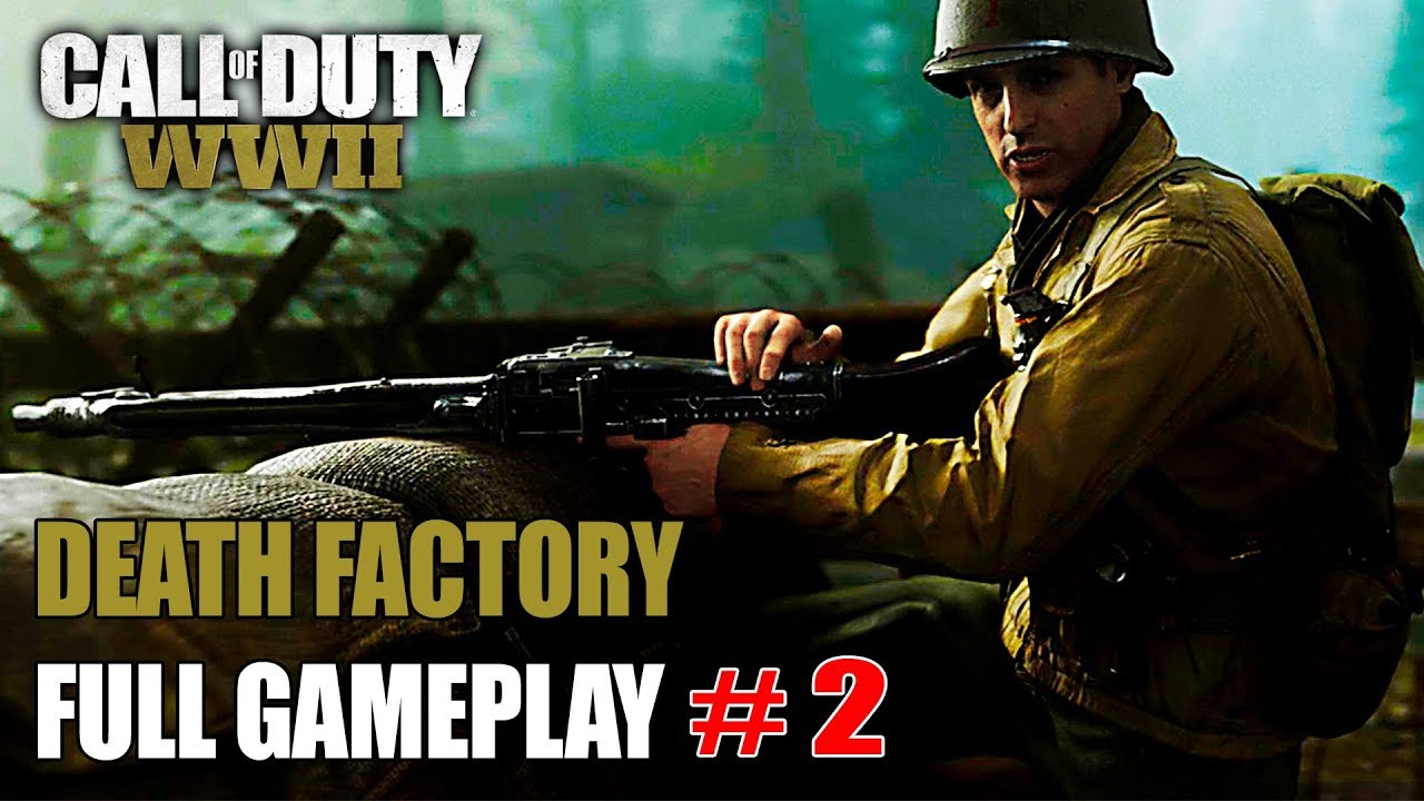 CALL OF DUTY WW2 Gameplay Walkthrough Part 2 "Death Factory" - YouTube