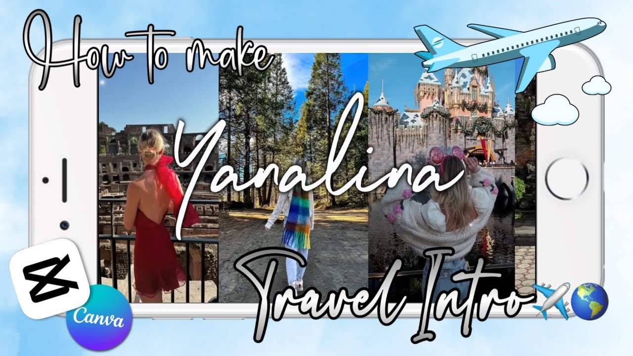 HOW TO MAKE A TRAVEL THEMED INTRO USING CAPCUT AND CANVA ON A PHONE FOR ...