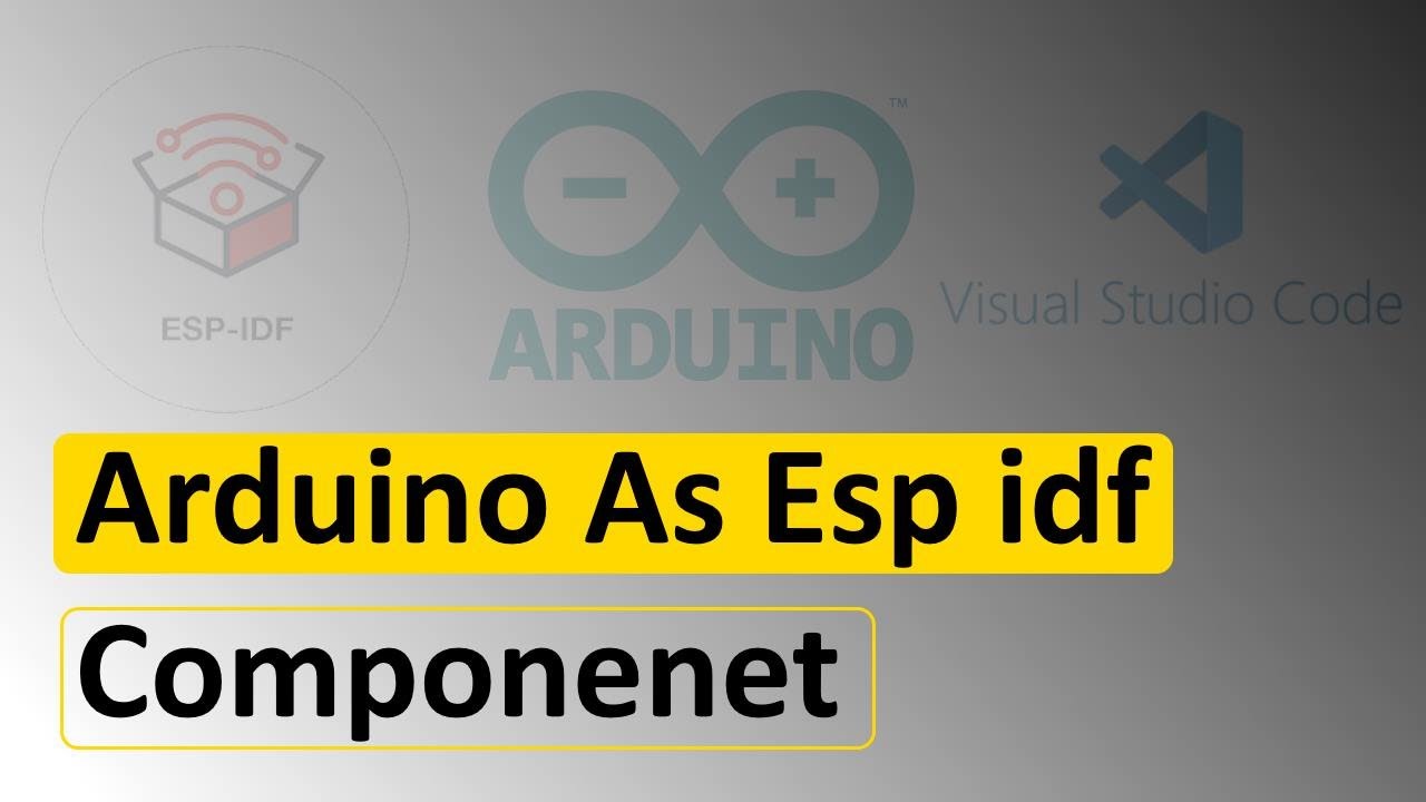 Esp Idf Arduino As Component Arduino Stilinde Esp De Kod Yazma Youtube 2116