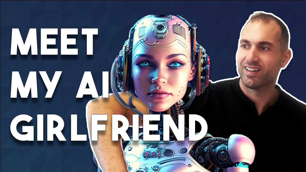 Unveiling My AI Girlfriend: The Future of Relationships? - YouTube