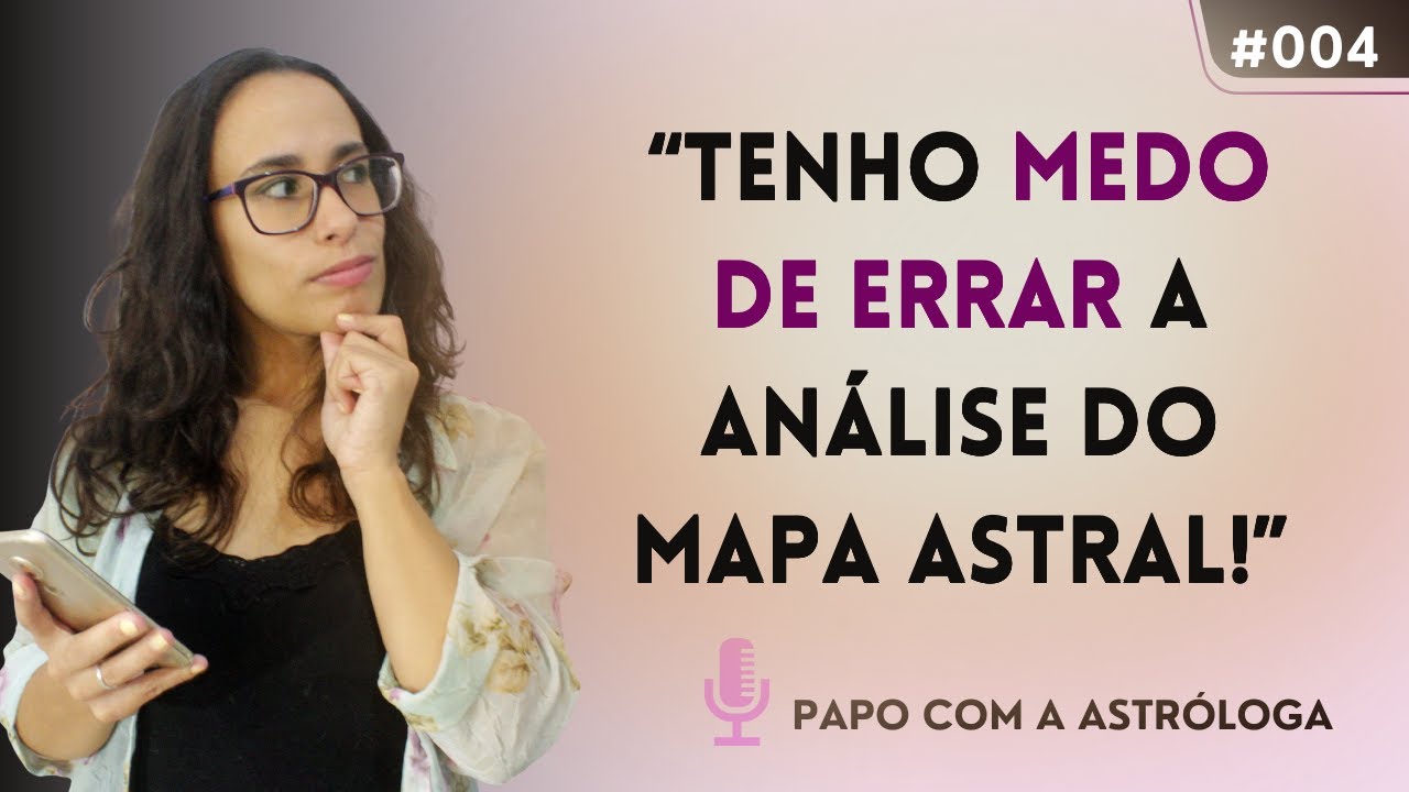 🌟 CURSO DE ASTROLOGIA - VENCENDO o MEDO de Analisar Mapa Astral - YouTube