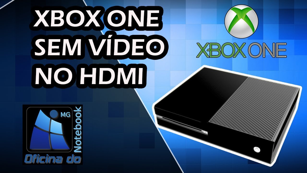 Reparo Xbox One sem vídeo no HDMI - YouTube