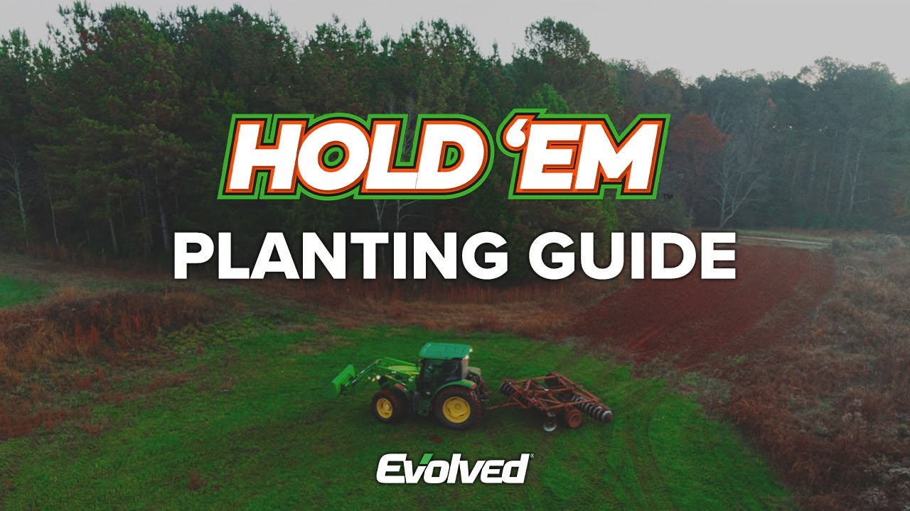 Evolved Planting Guide | Hold ’Em® Food Plot Seed - YouTube