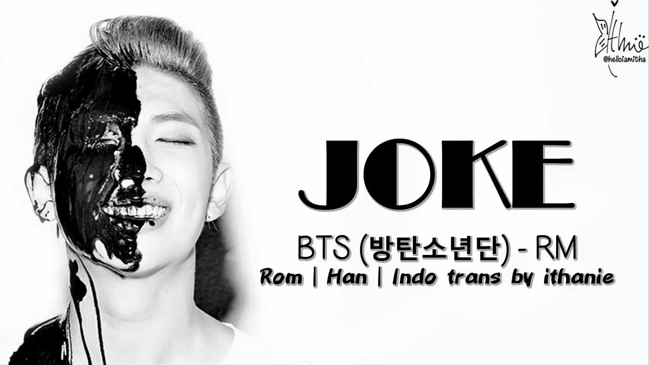 BTS (방탄소년단) RM - JOKE (Lirik Terjemahan Indonesia) - YouTube