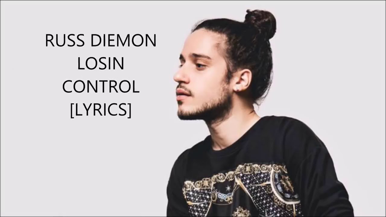 Russ - Losing Control (official lyrics!). - YouTube