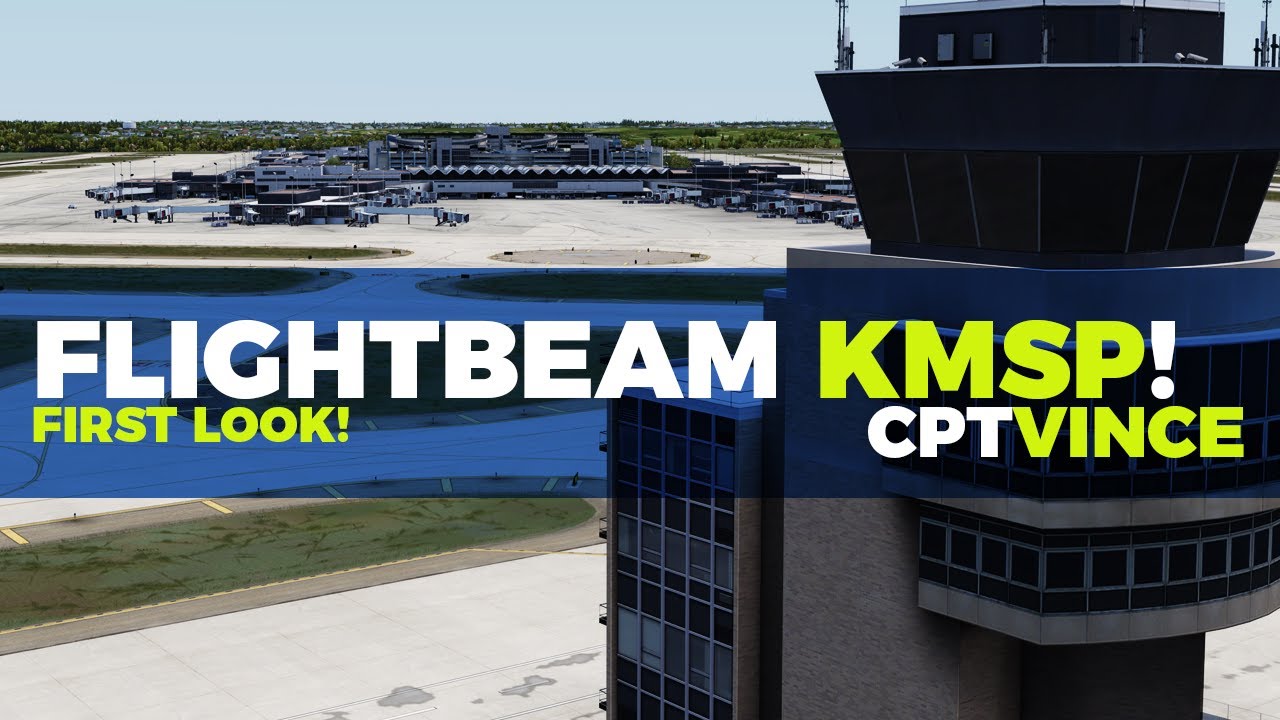 NEW FLIGHTBEAM KMSP FIRST LOOK! | P3D V4 - YouTube