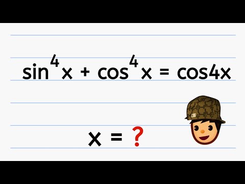 sinx^4 + cosx^4 = cos4x , x=? - YouTube
