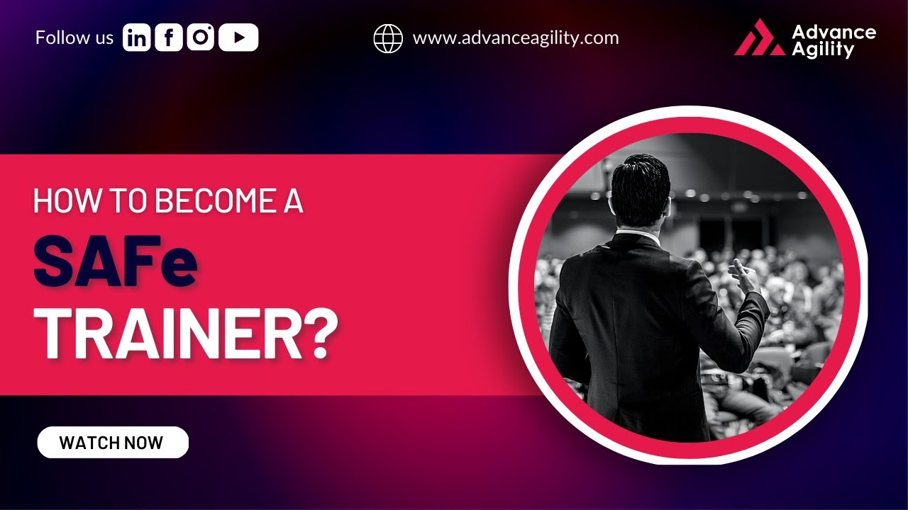 How to become a SAFe Trainer I Agile Coach I Agile Trainer I Webinar I ...