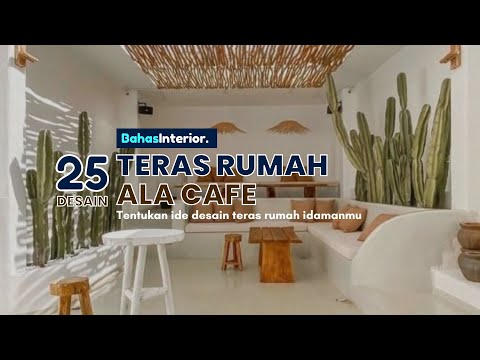 Desain Teras Rumah Terbuka Ala Cafe