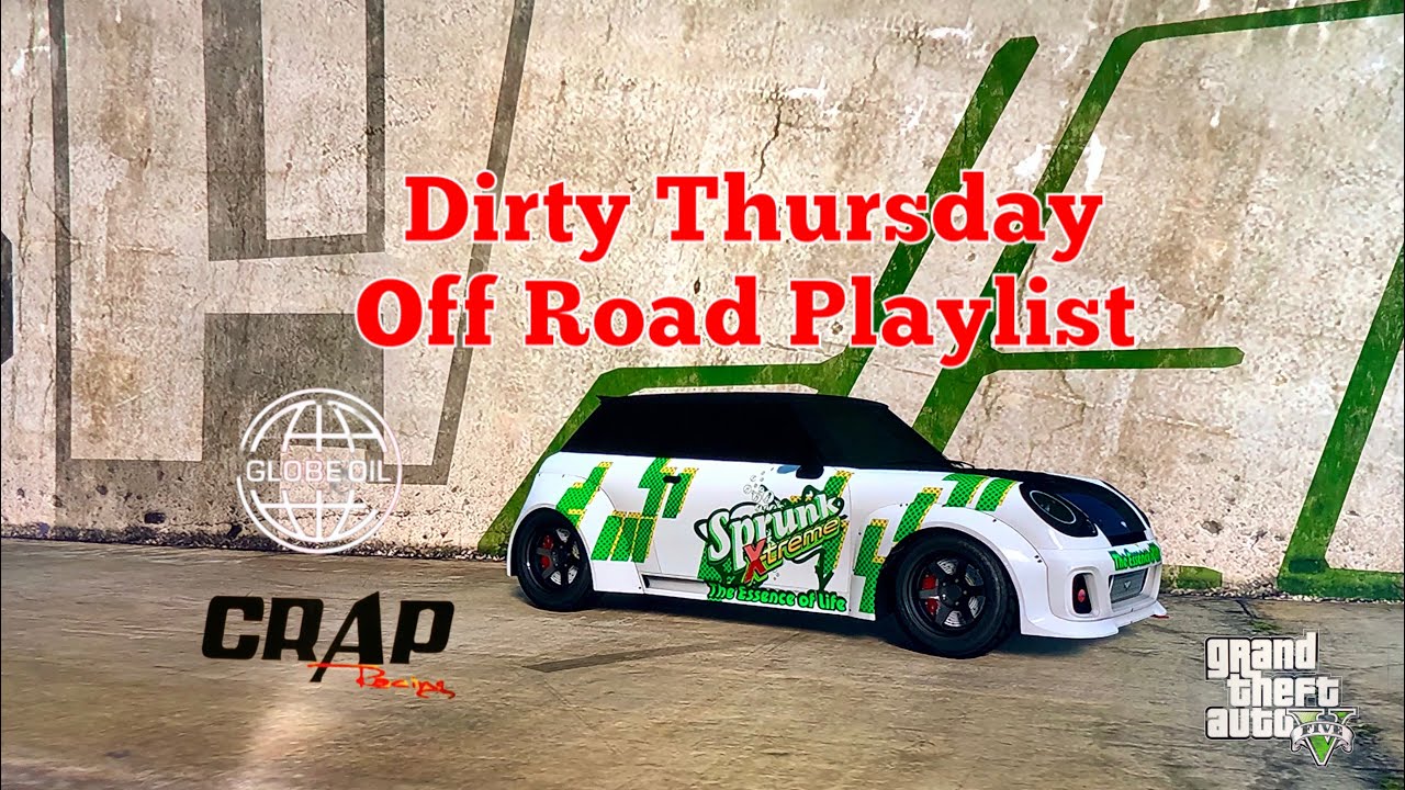 Dirty Thursday Off Road Playlist / GTA5 / PS5 - YouTube