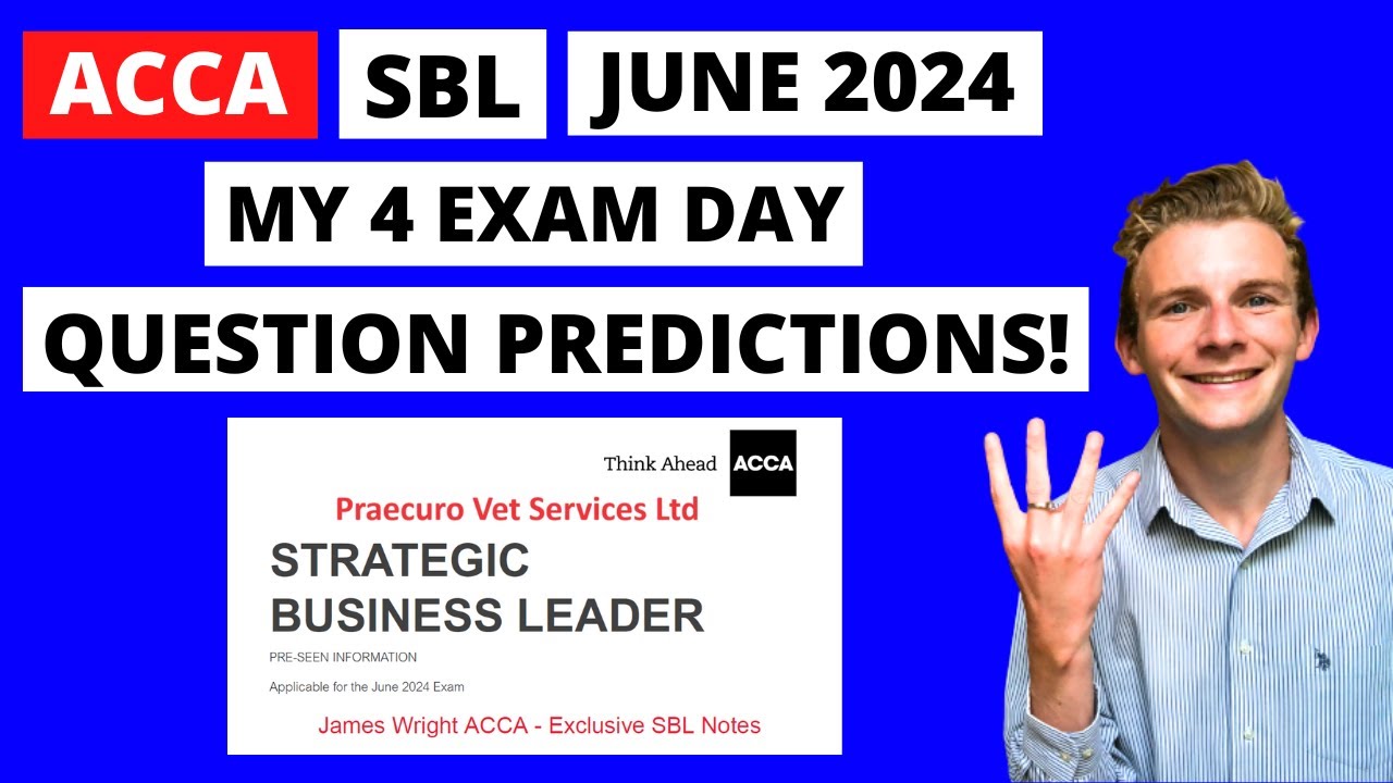 ACCA SBL - My 4 exam day predictions for June 2024! | How to pass ACCA ...