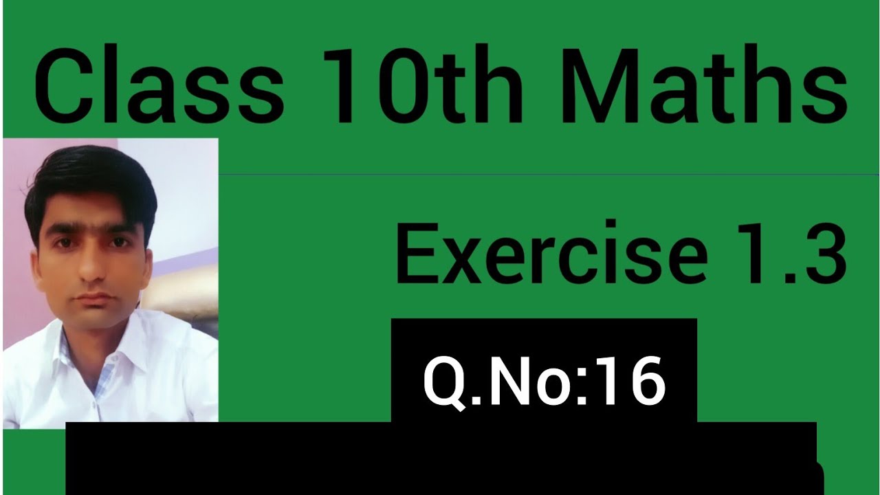 Math class 10||Exercise 1.3||Maths - YouTube