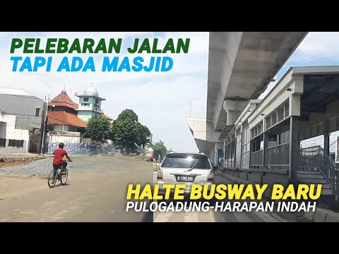 Pelebaran Jalan Raya bekasi dan Perkembangan Halte busway baru ...