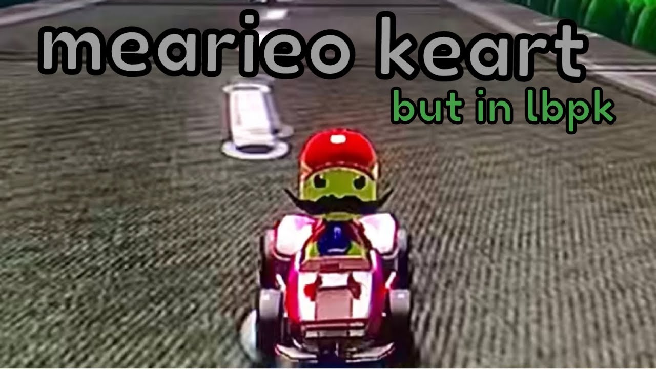 mearieo keart, but in lbpk - YouTube