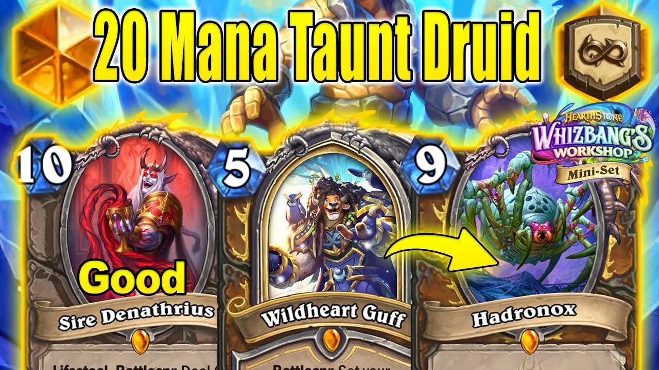 New 20 Mana Wall Druid Deck Is Undefeated Taunts Deck At Whizbang's Workshop Mini-Set ...