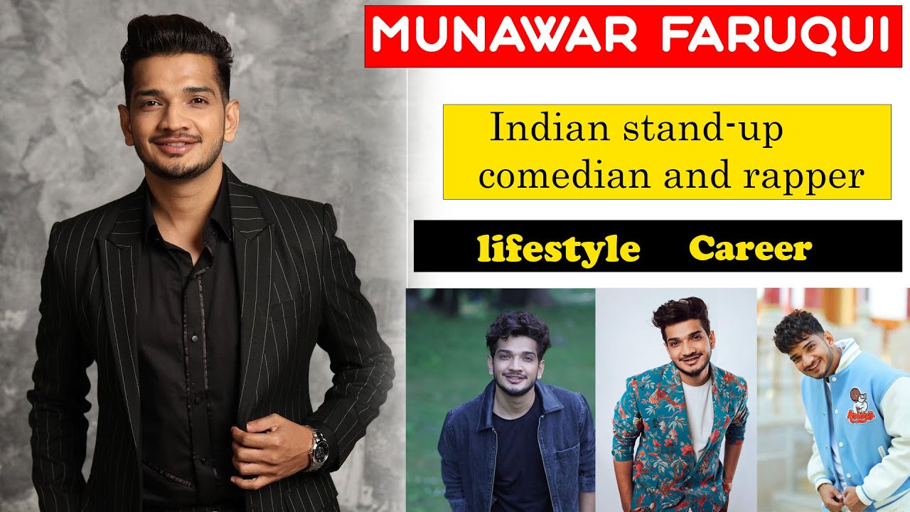 Munawar Faruqui Indian stand-up comedian and rapper. lifestyle and ...