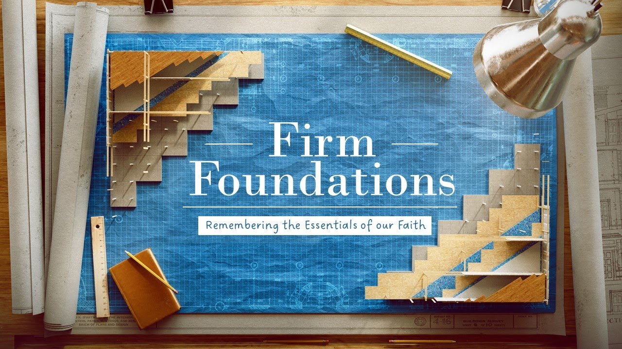 Firm Foundations - Part 1 - The Scriptures - YouTube