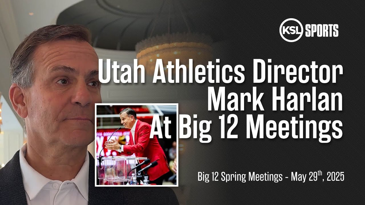 Mark Harlan Gives Update On Utah Athletics At Big 12 Meetings - YouTube