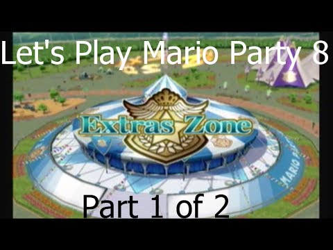 Let's Play Mario Party 8 | Extra's Zone - Part 1 of 2 - YouTube