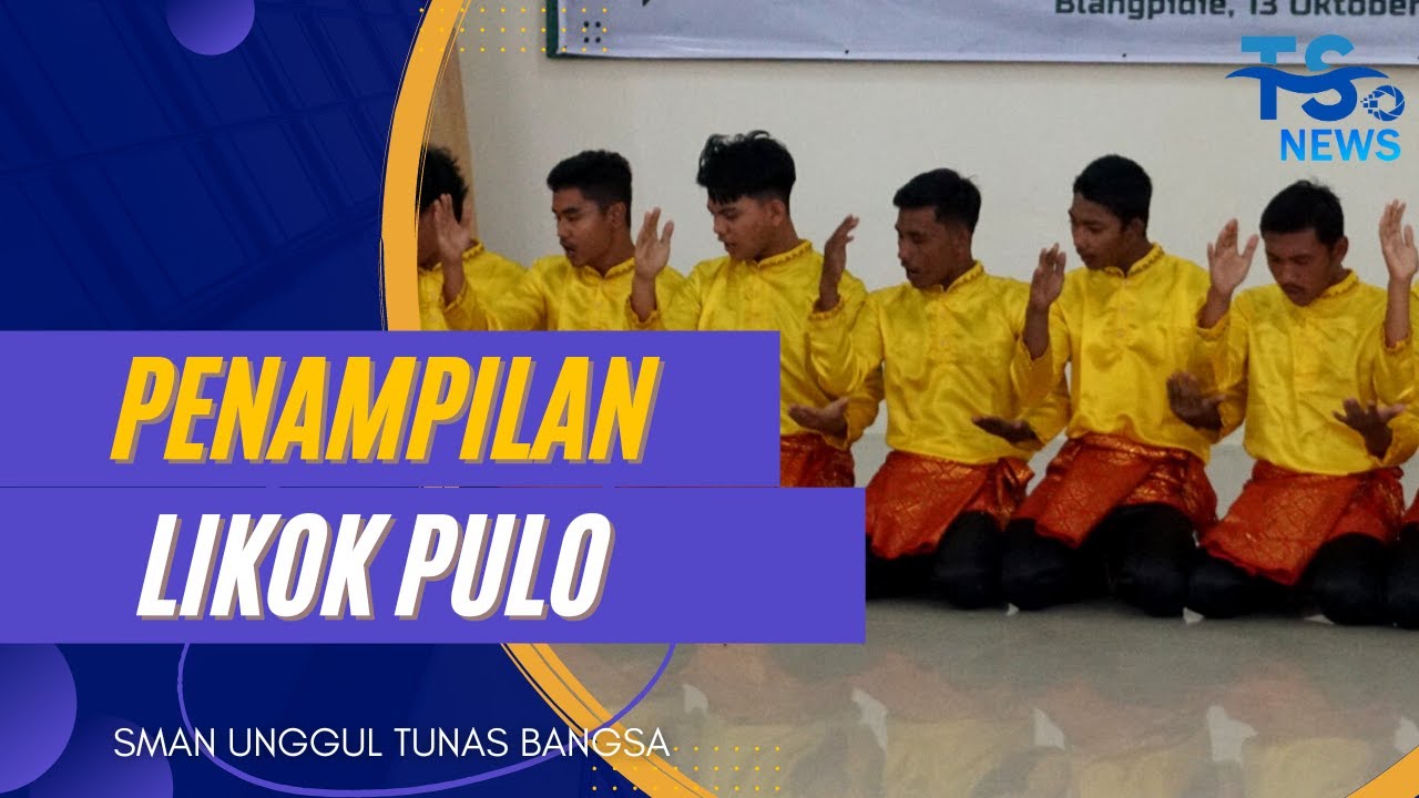 Likok Pulo SMAN UNGGUL TUNAS BANGSA | Seni Aceh - YouTube