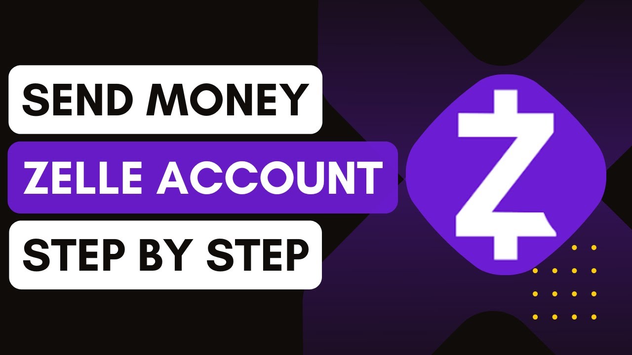 Sending Money With Zelle: Step-By-Step Guide ! - YouTube