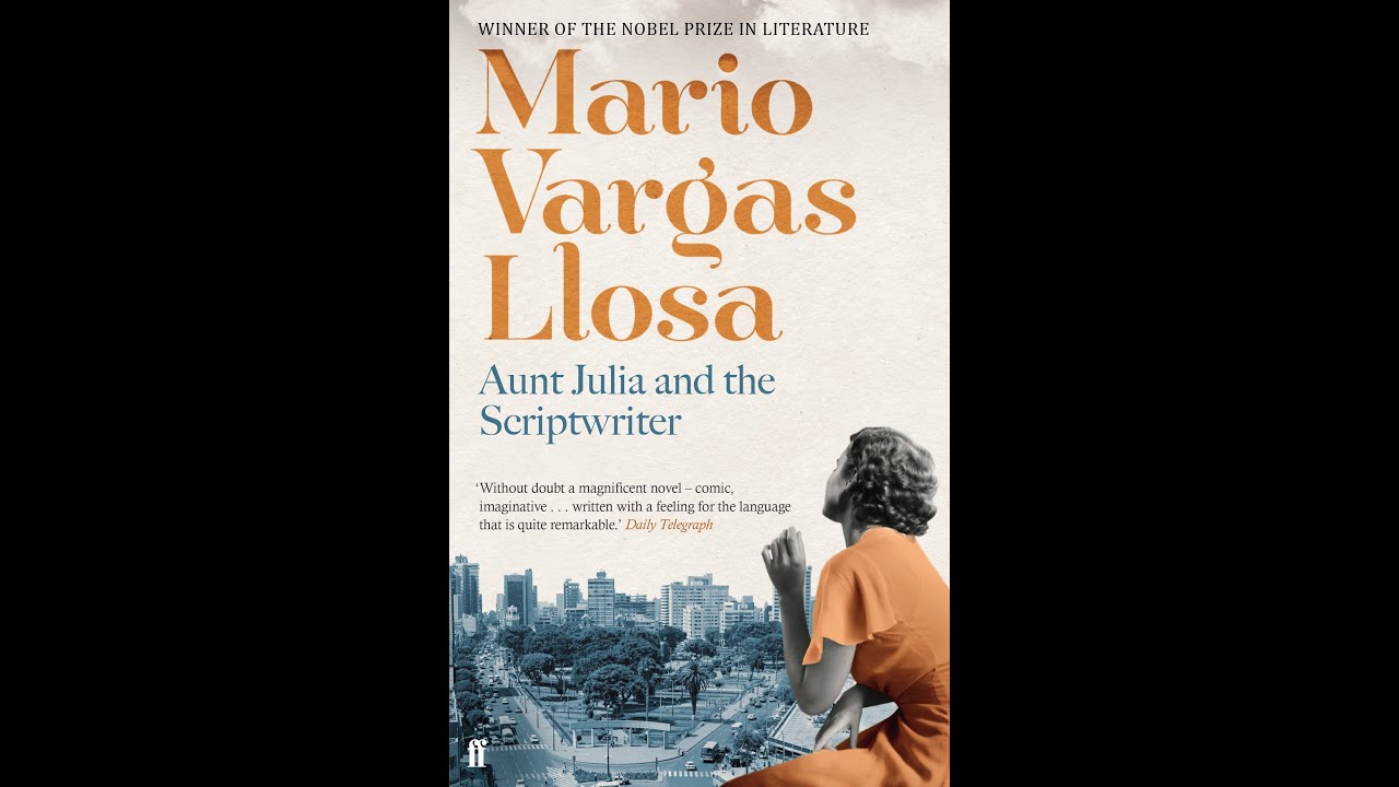 Plot summary, “Aunt Julia and the Scriptwriter” by Mario Vargas Llosa ...