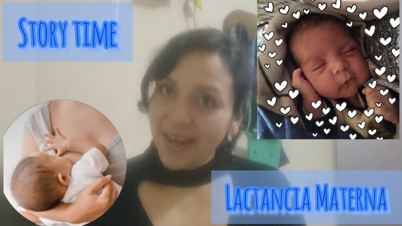 STORY TIME Lactancia Materna 💙👣 - YouTube