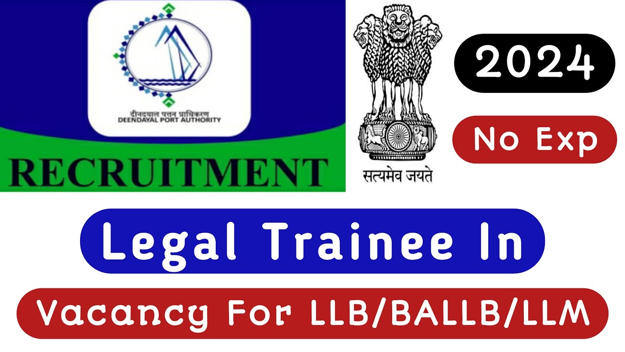 Legal Trainee In Deendayal Port Authority || LLB jobs 2024 || govt ...