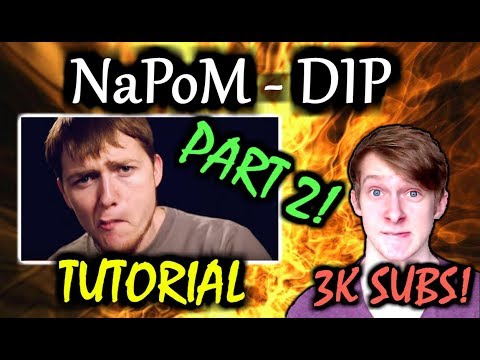 DIP PART 2 - NaPoM | Tutorial (Hum & Liproll) | 3K Subscribers Special [Highly Requested]