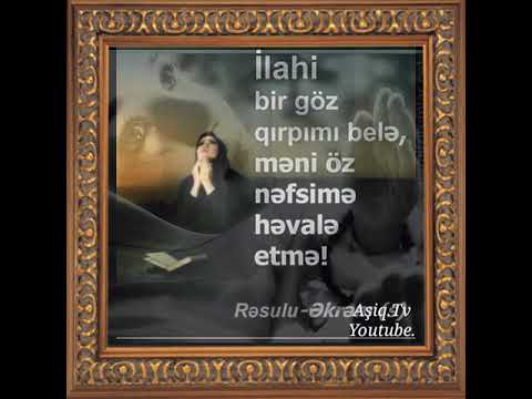 Yalvar gözəl Allaha(c.c)