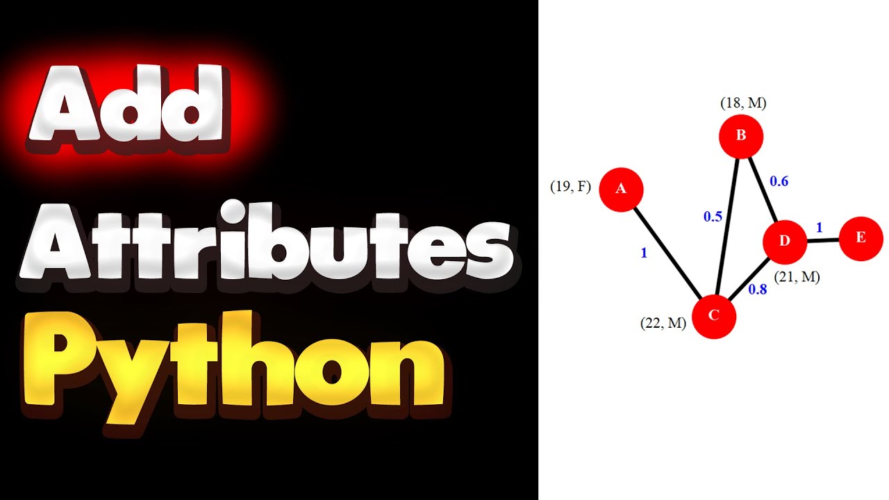 How To Add Attributes To Nodes Edges And Graph In Python Networkx Tutorial Part 03 Youtube