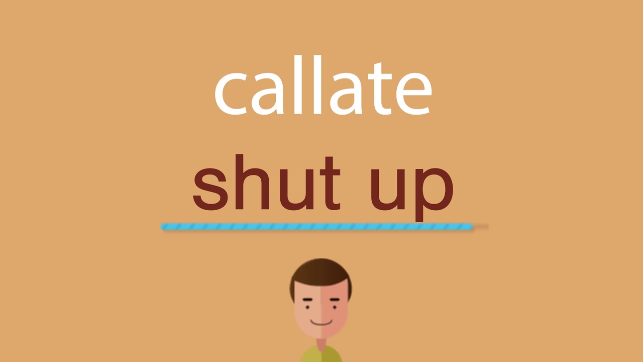 Cómo se dice callate en inglés - YouTube