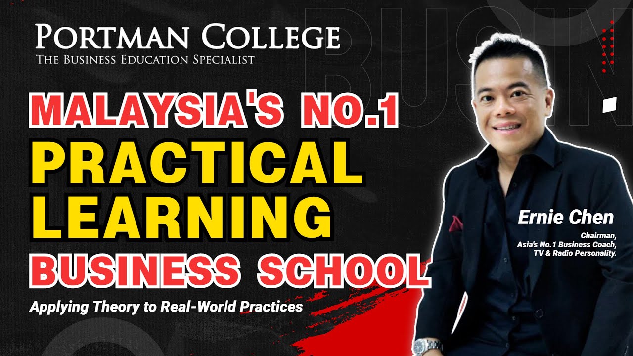 [Exploring PORTMAN College] Malaysia's No.1 PRACTICAL LEARNING Business ...