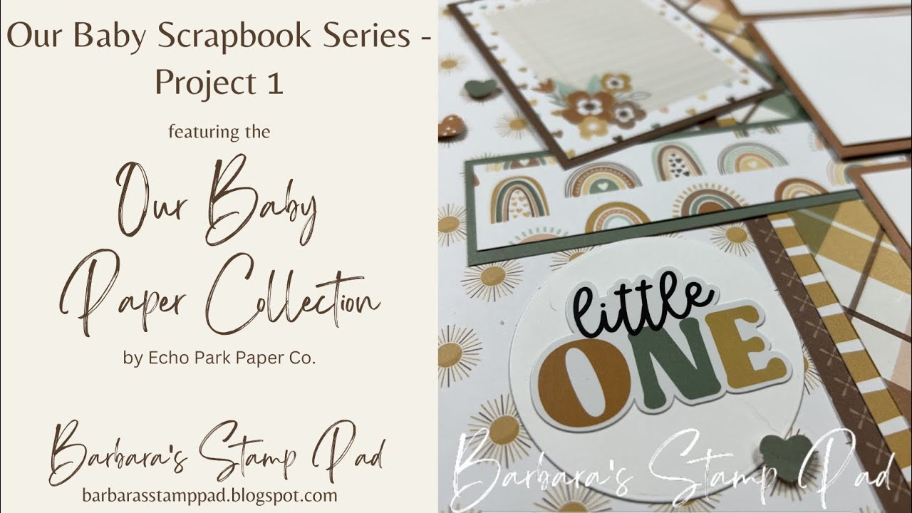 Our Baby Scrapbooking Series - Project 1 - YouTube
