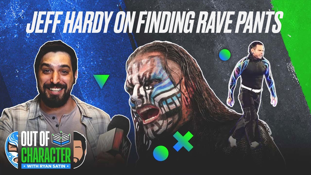 Why Jeff Hardy can’t find his signature rave pants | Out Of Character ...