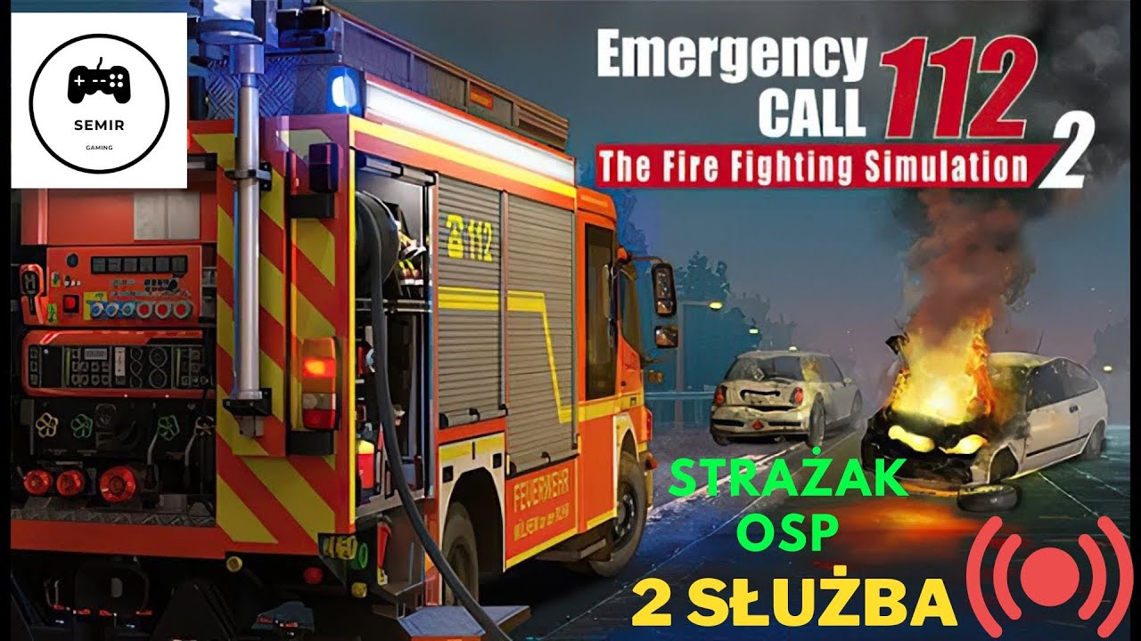 🔴 Spontaniczne akcje - Strażak OSP gra w Emergency Call 112 The Fire Fighting Simulation 2 ...
