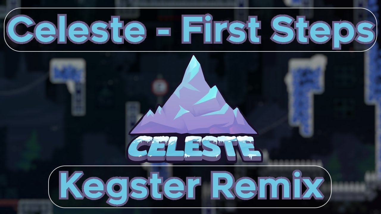 First Steps | Celeste Remix - YouTube