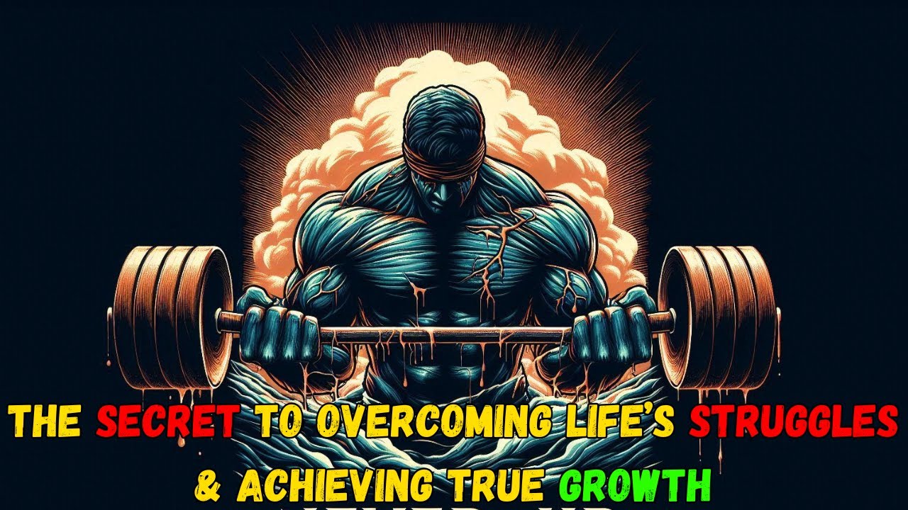 The Secret to Overcoming Life’s Struggles & Achieving True Growth - YouTube