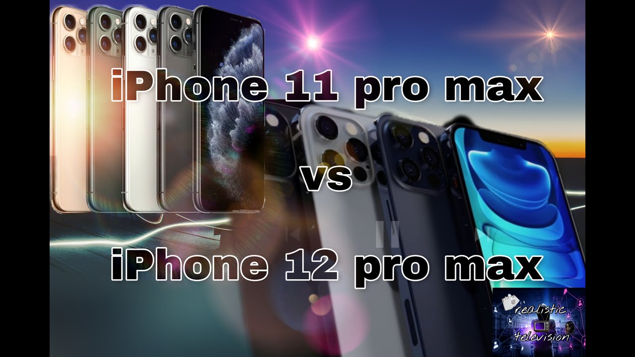 iPhone 12 Pro Max vs iPhone 11 Pro Max - YouTube