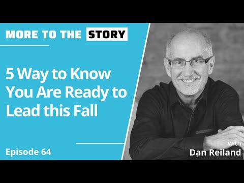 5 Ways to Know You Are Ready to Lead this Fall with Dan Reiland - YouTube
