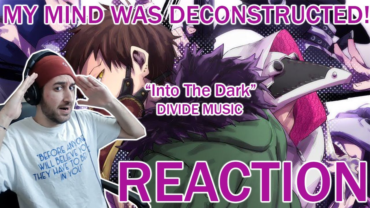 He Deconstructed Me With This!!OVERHAUL SONG -"Into The Dark" Reaction ...