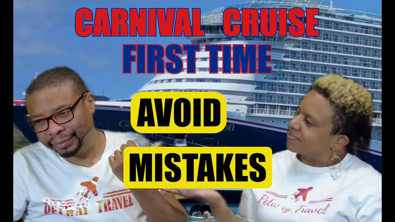 13 Mistakes To Avoid First Time Carnival Cruisers YouTube 13-mistakes-to-avoid-first-time-carnival-cruisers-youtube