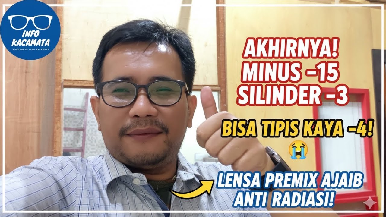 AKHIRNYA! Minus -15 Silinder -3 BISA Tipis KAYA -4! 😭Lensa Premix ...